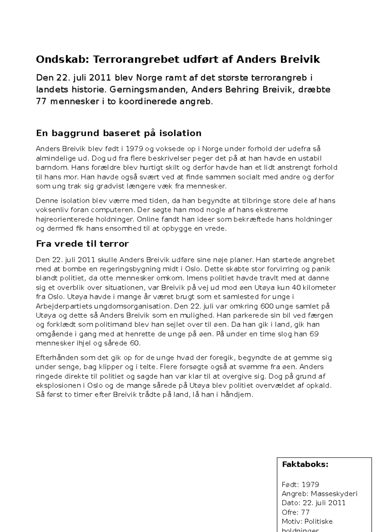Ondskab: Terrorangrebet af Anders Breivik - 22. juli 2011 - Studocu