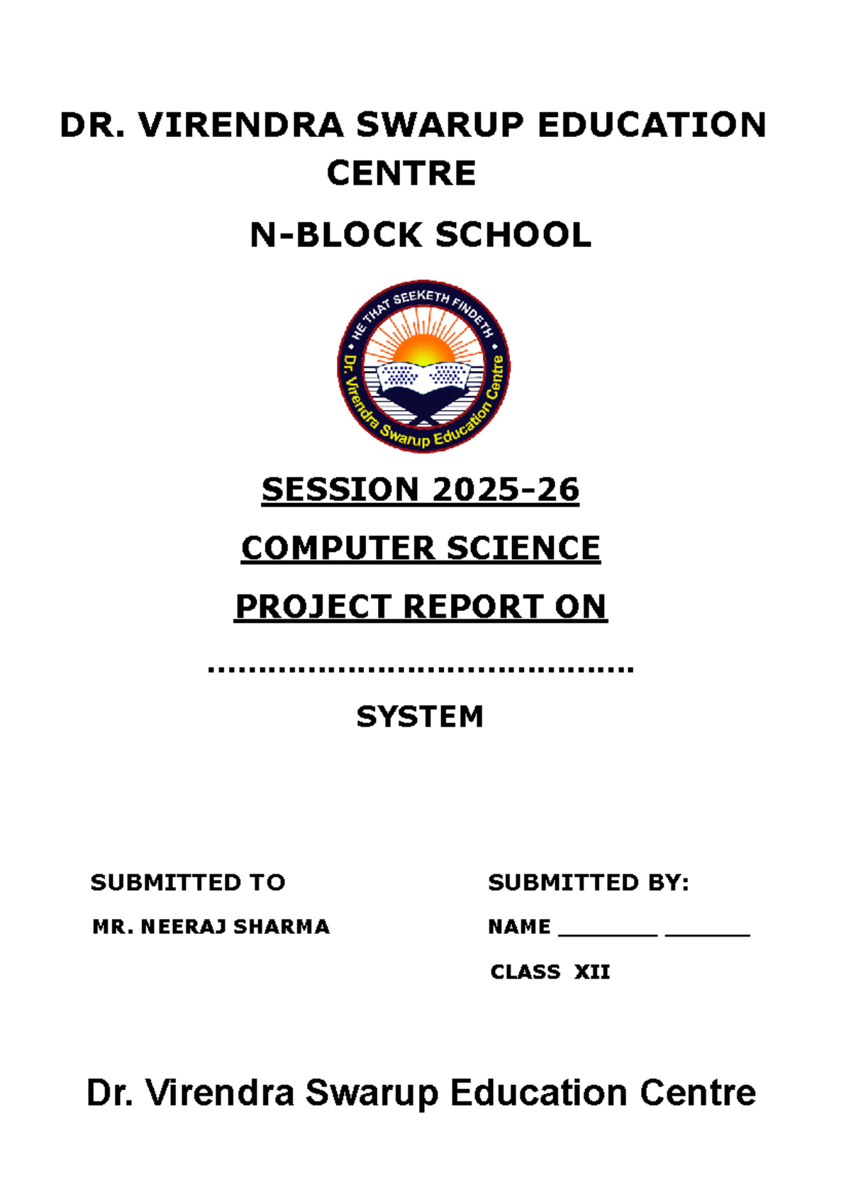 Class XII Computer Science Project Report on System - Studocu