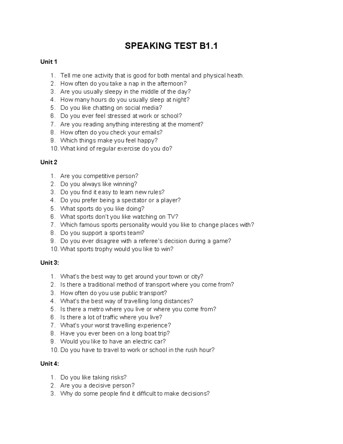Speaking TEST B1 - có ích - SPEAKING TEST B1. Unit 1 1. Tell me one ...