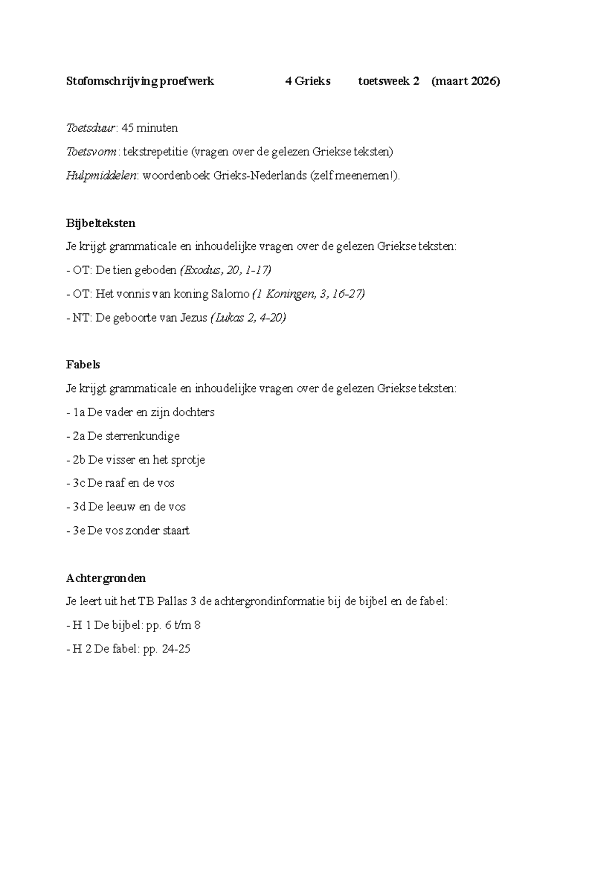 Grieks Toetsweek 2 Proefwerk 4 - Tekstrepetitie en Vragen - Studocu