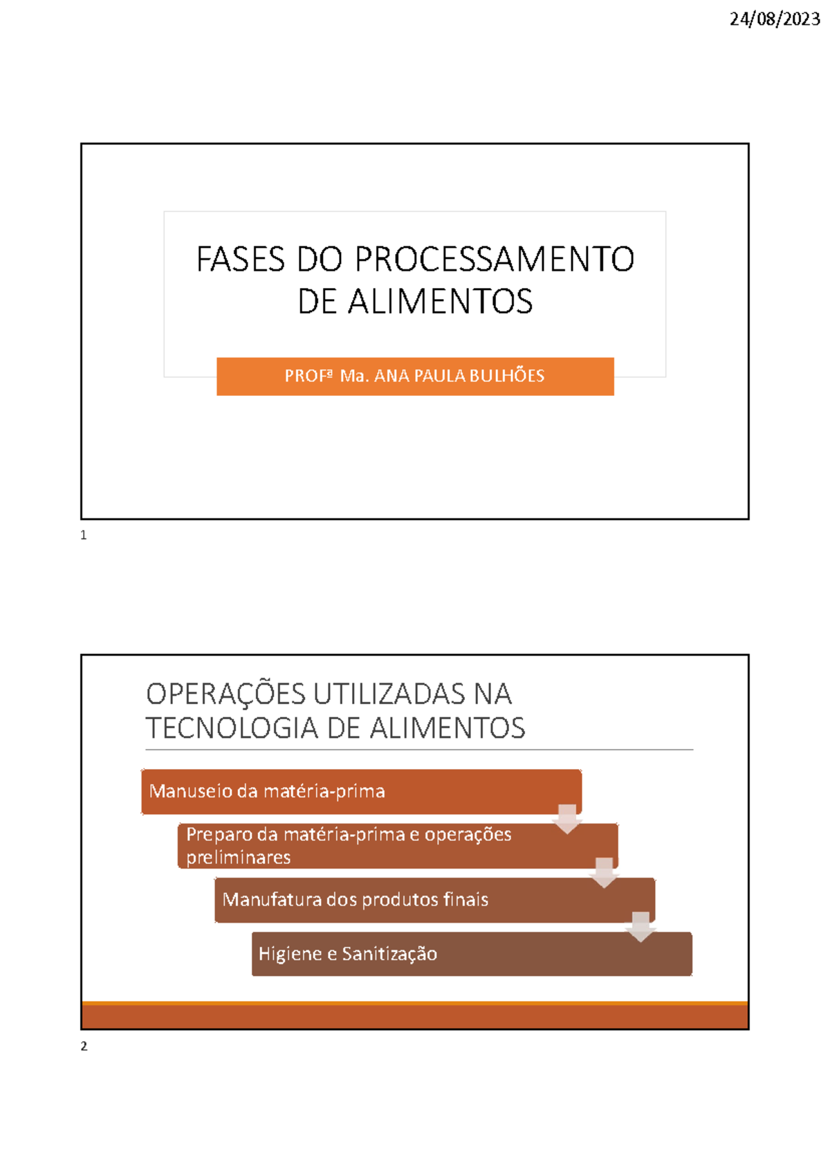 AULA 2 - Fases DO Processamento DE Alimentos - FASES DO PROCESSAMENTO ...