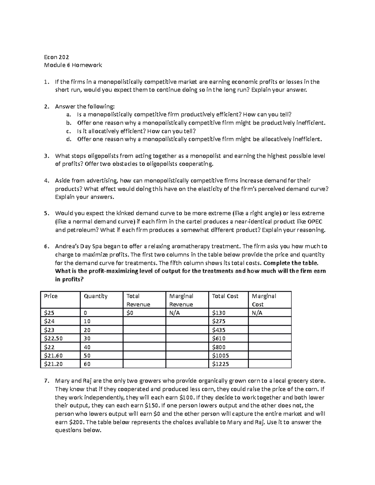 Module 6 Homework - Econ 202 Module 6 Homework If the firms in a ...