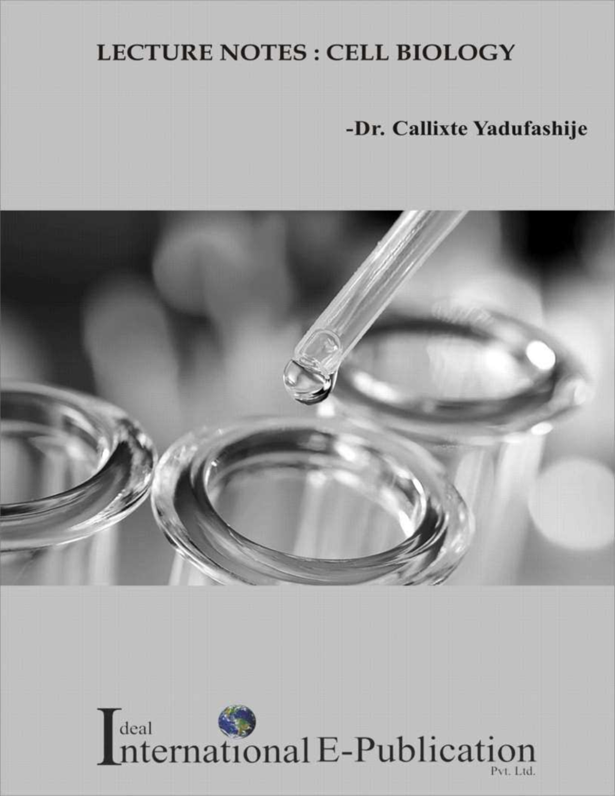 LECTURE NOTES: CELL BIOLOGY (BMLS) - Dr. Callixte Yadufashije - Studocu