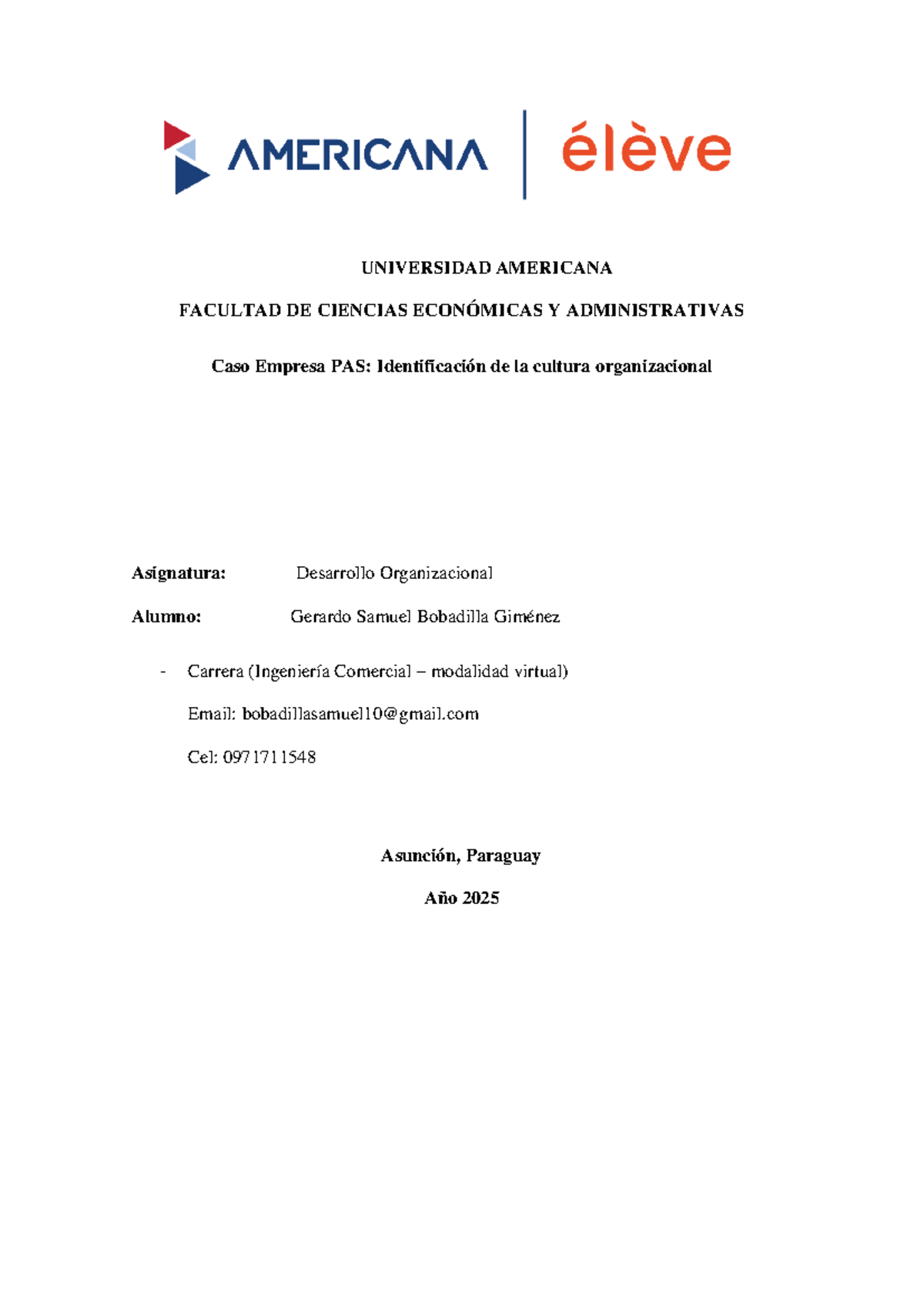 Caso Empresa PAS: Cultura Organizacional - Trabajo Individual 3.1 - Studocu