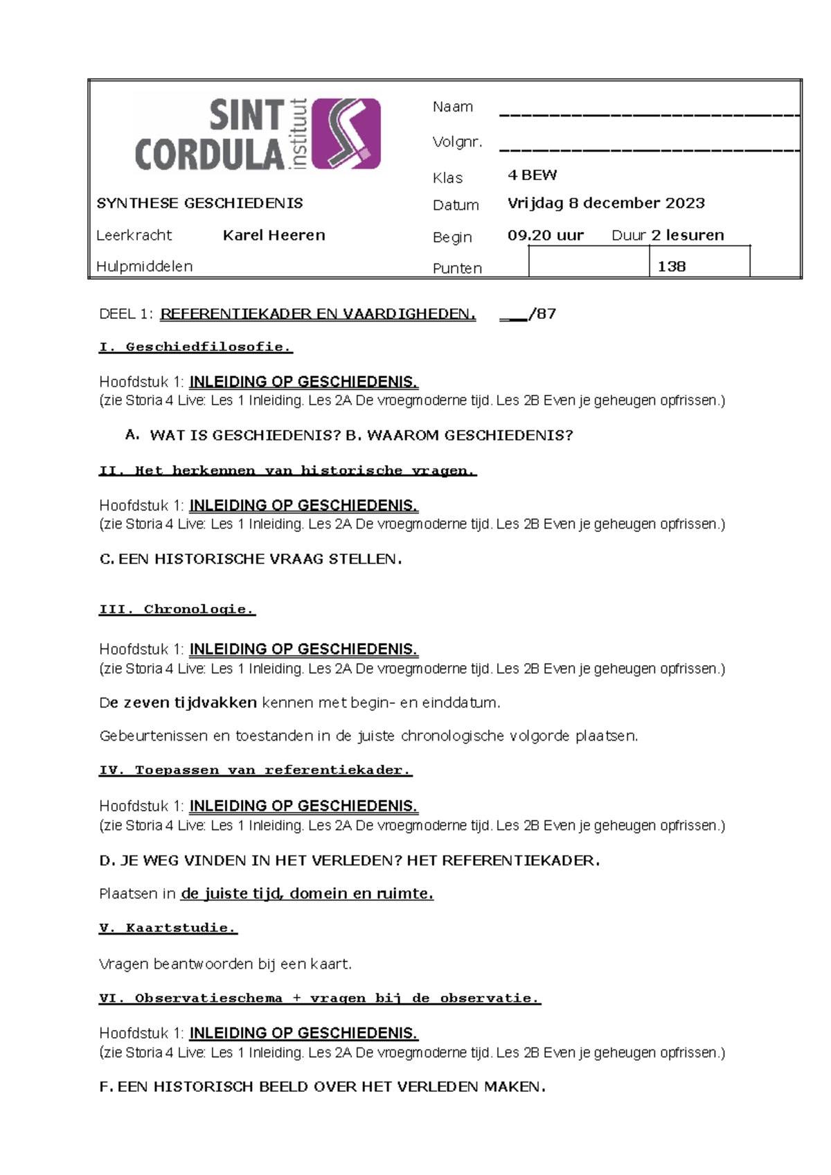 Leertaken Geschiedenis 4 BEW 2023-2024 1ste semester overzicht - Studocu