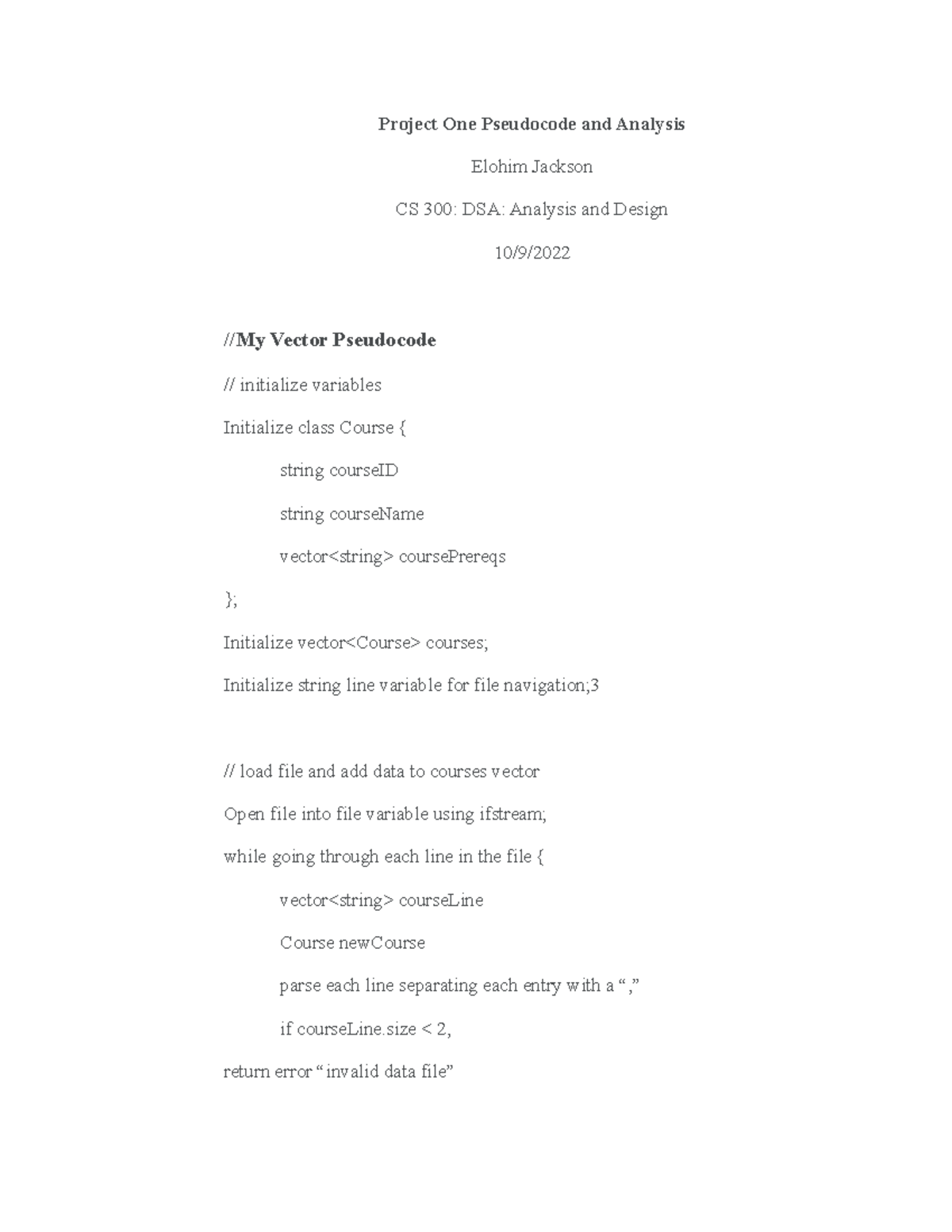 Elohim - CS 300 Project 1 - Project One Pseudocode and Analysis Elohim Jackson CS 300: DSA ...