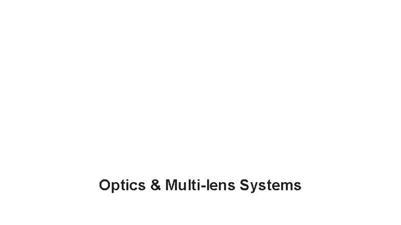 PHYS1130 Lab 3: Optics & Multi-lens Systems Exercises and Discussions ...