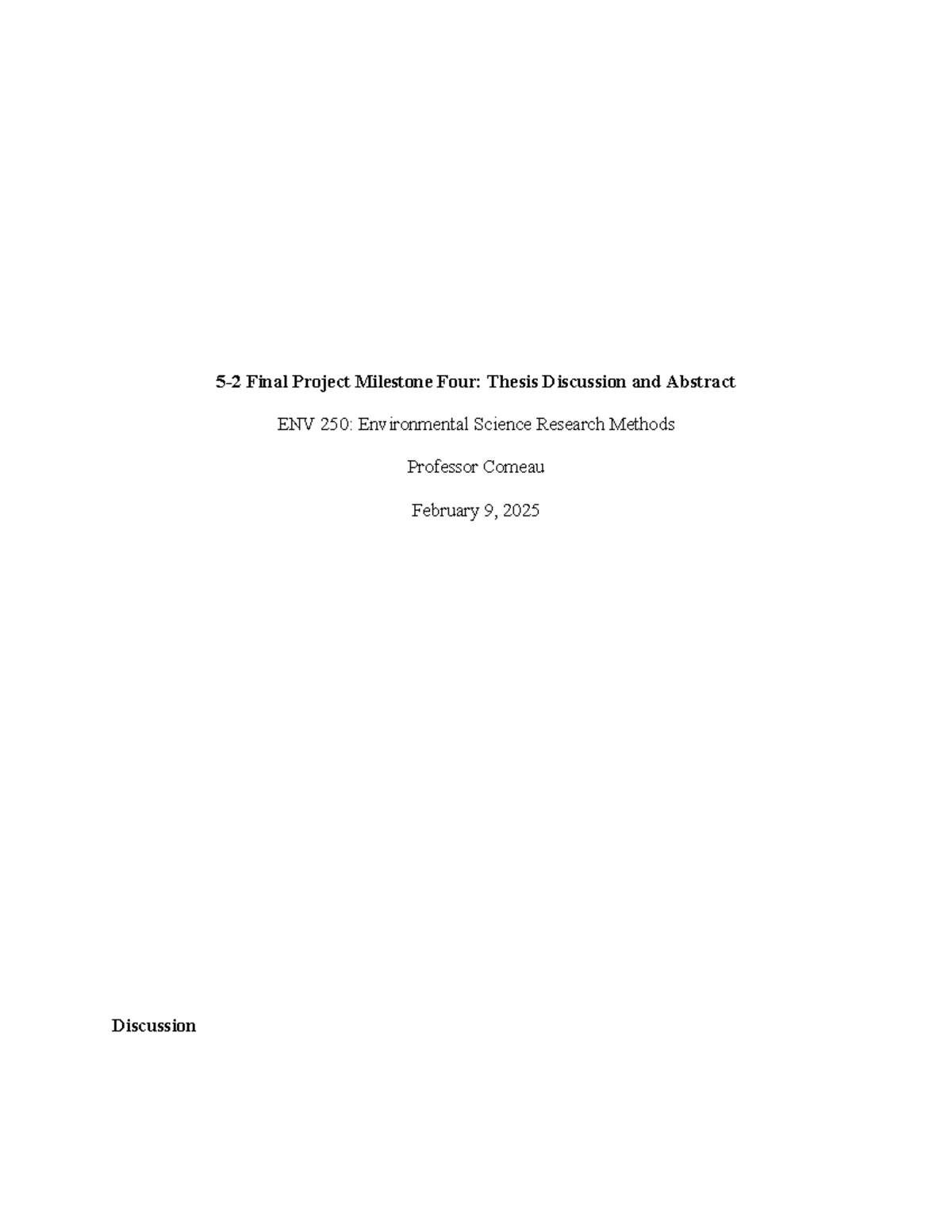 ENV 250: Final Project Milestone 4 - Thesis Discussion & Abstract - Studocu
