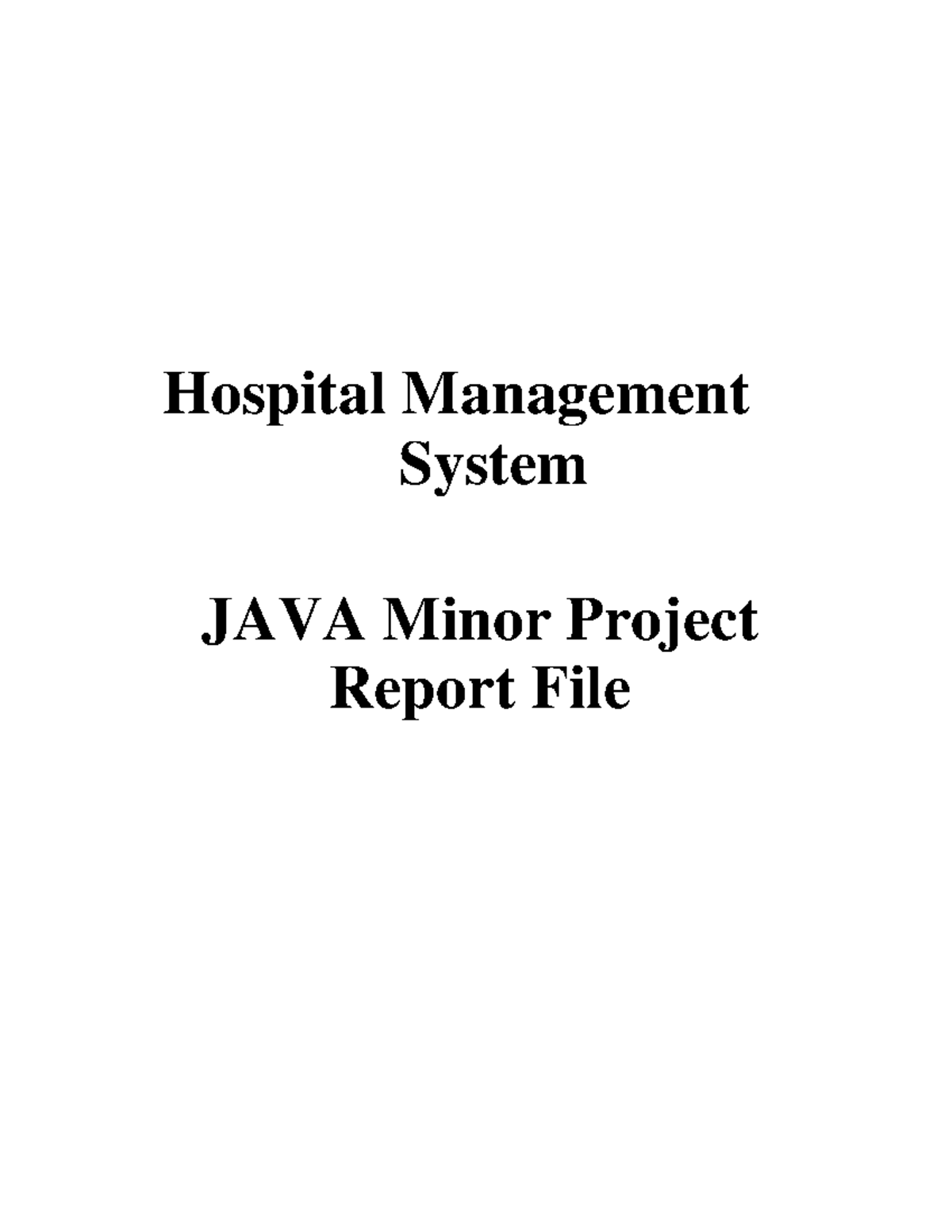 JAVA Minor Project Report: Hospital Management System (22BCS50185) - Studocu