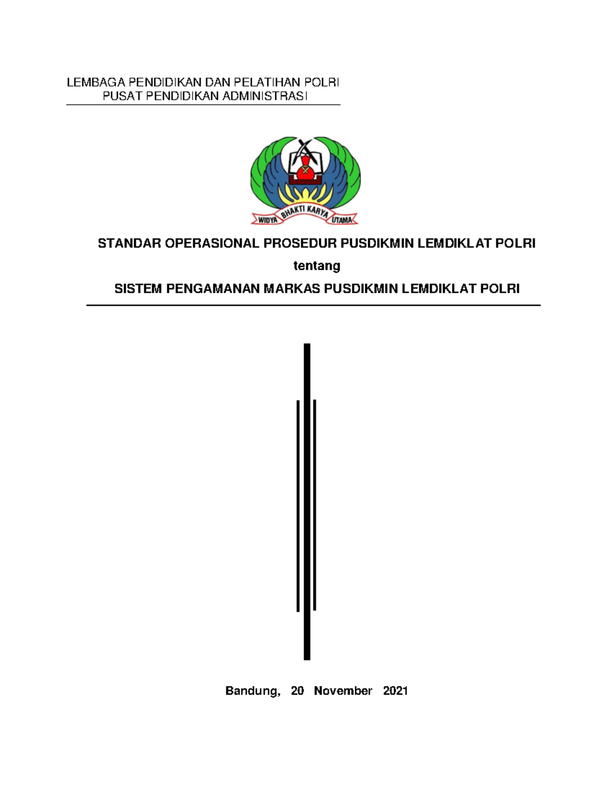 SOP Pengamanan Markas Pusdikmin Lemdiklat Polri T.A. 2021 - Studocu
