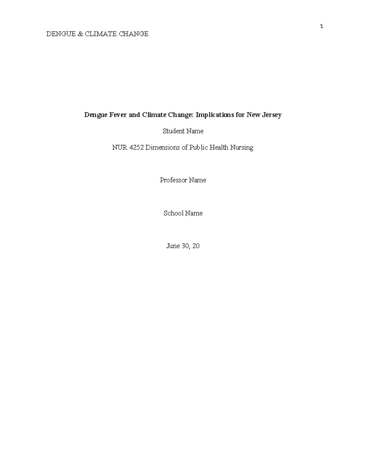 Dengue Fever and Climate Change: Impacts on NJ - NUR 4252 Final Paper ...
