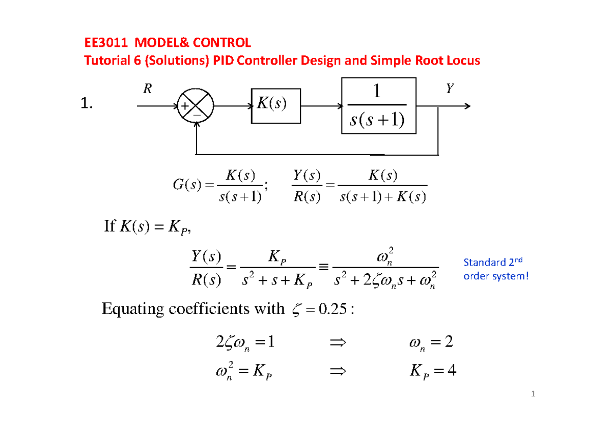 EE3011 CONTROL Tutorial 6 Solutions: PID Controller Design & Root Locus ...