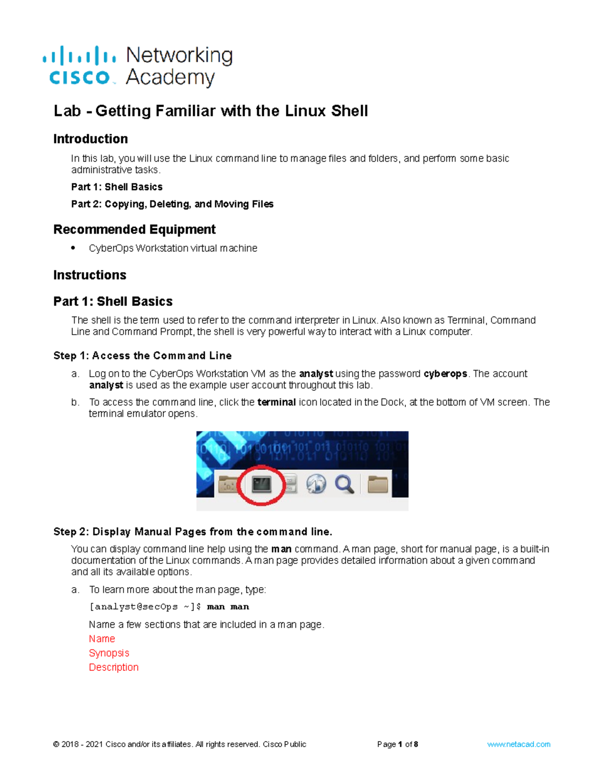 4.2.7 Lab - Getting Familiar with the Linux Shell doneee - Introduction In this lab, you will ...