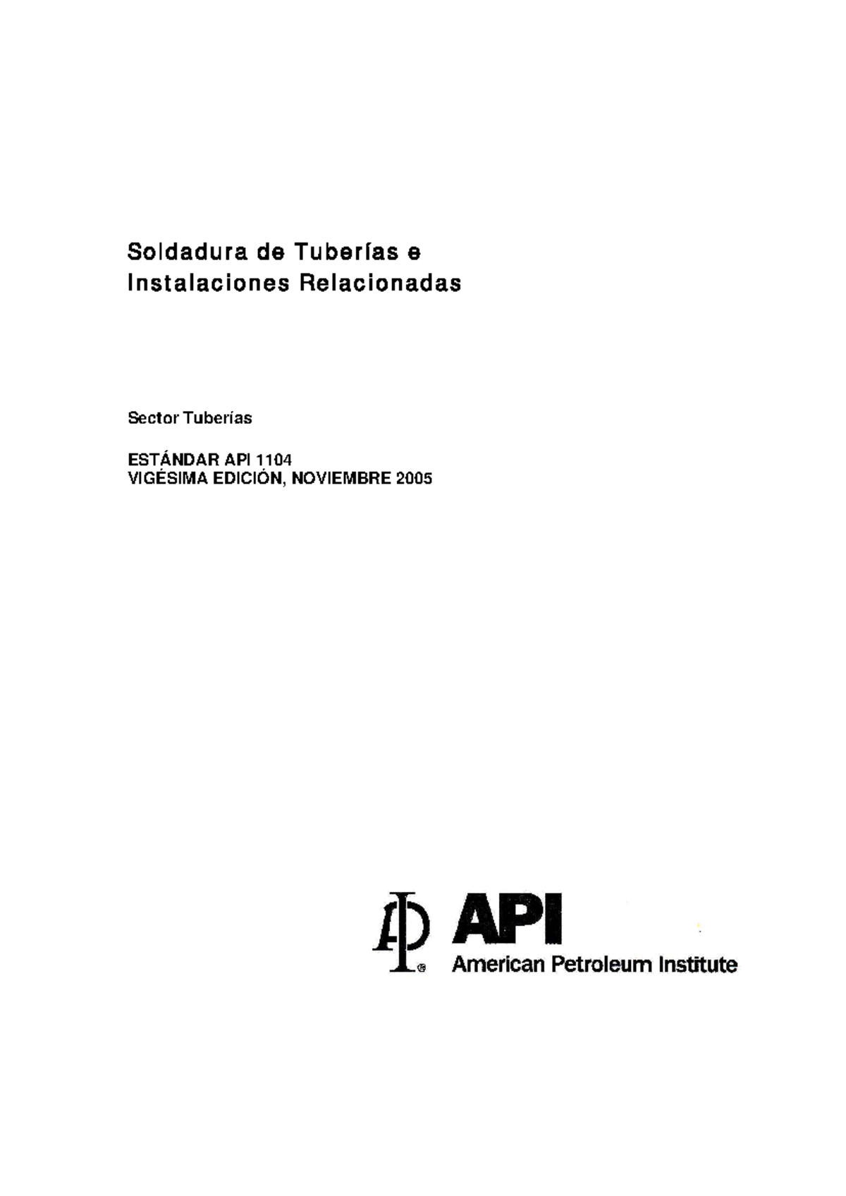 Norma API 1104: Estándar para Soldadura de Tuberías y Conexiones - Studocu