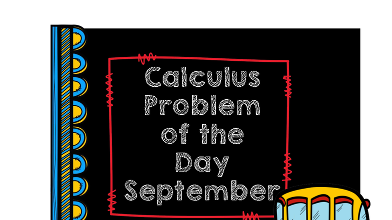 Calculus Problem of the Day: September Warm-Ups Collection - Studocu