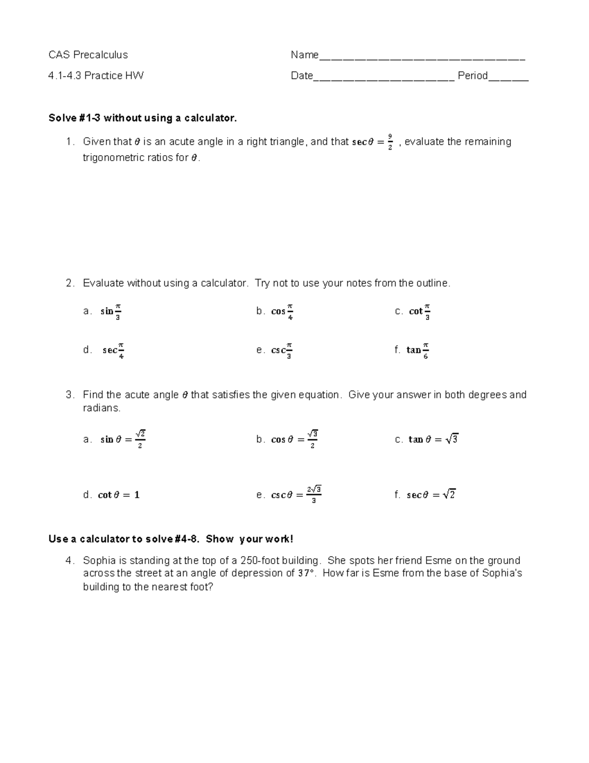 CAS Precalculus Practice HW: Trigonometric Ratios & Angles - Studocu