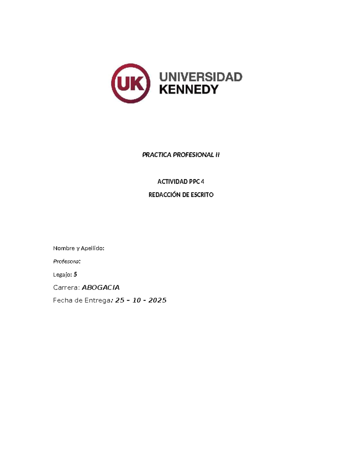 PRACTICA PROFESIONAL II - PPC 4: REDACCIÓN DE ESCRITO - Studocu