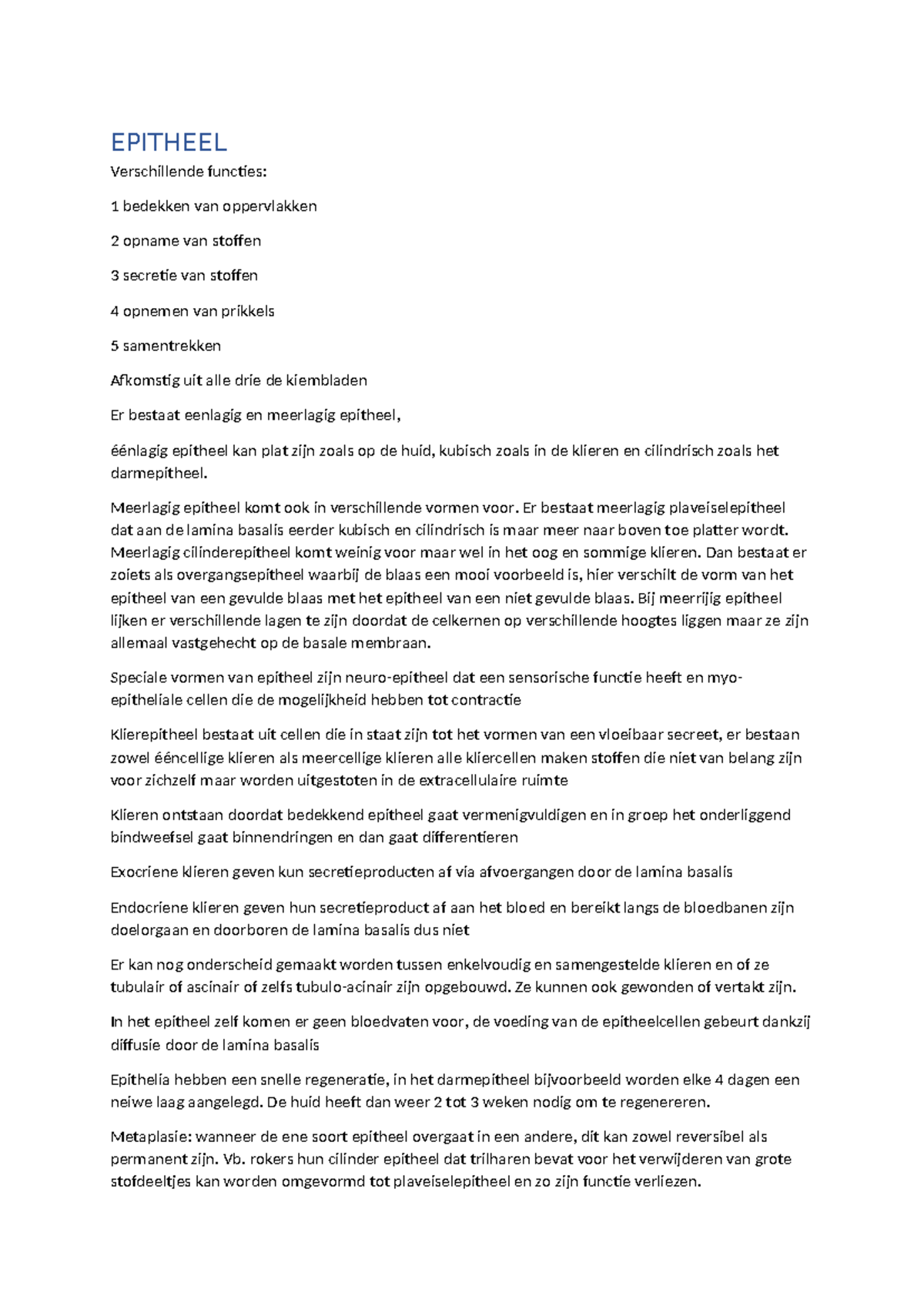 Samenvatting histologie - EPITHEEL Verschillende functies: 1 bedekken ...