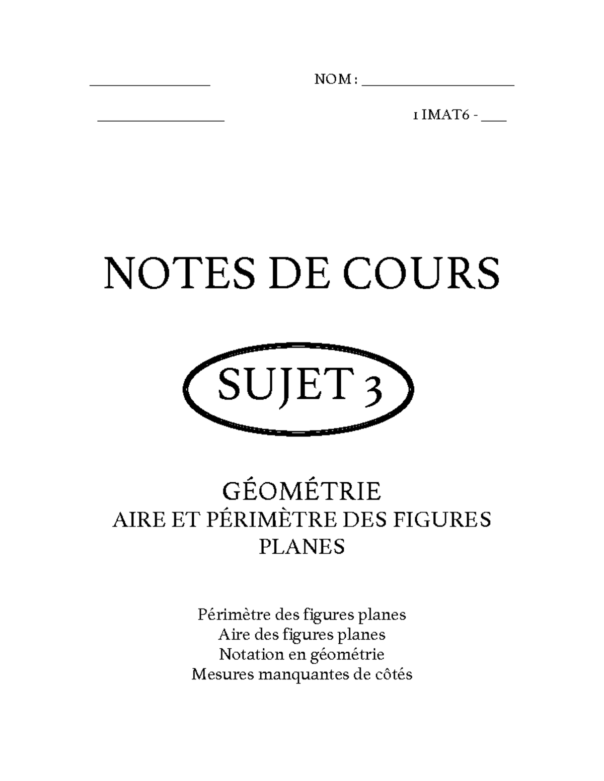 NOM : 1 IMAT6 NOTES DE COURS - GÉOMÉTRIE : AIRE ET PÉRIMÈTRE - Studocu