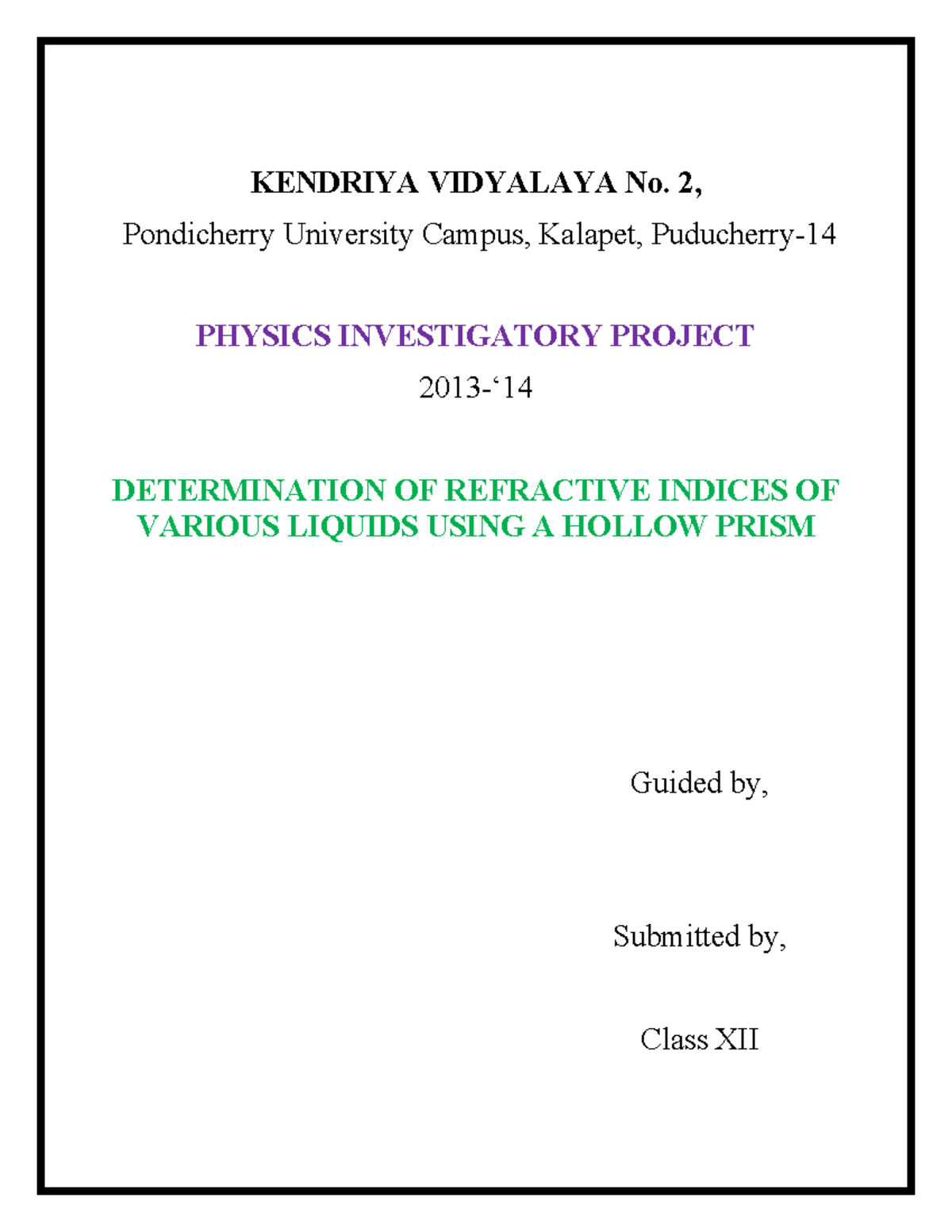 PHYSICS INVESTIGATORY PROJECT: REFRACTIVE INDICES USING HOLLOW PRISM ...