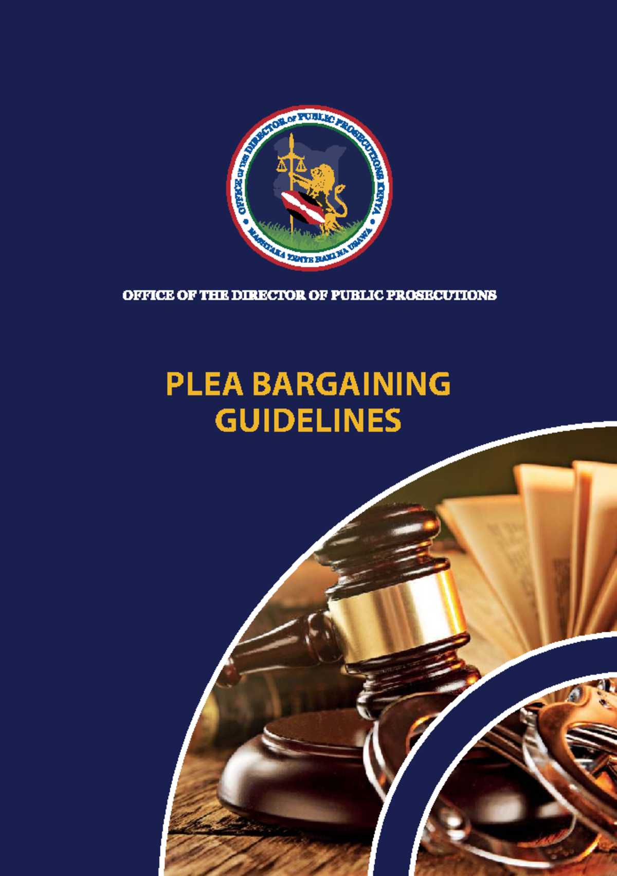 ODPP Plea Bargaining Guidelines - PLEA BARGAINING GUIDELINES This publication was produced with ...
