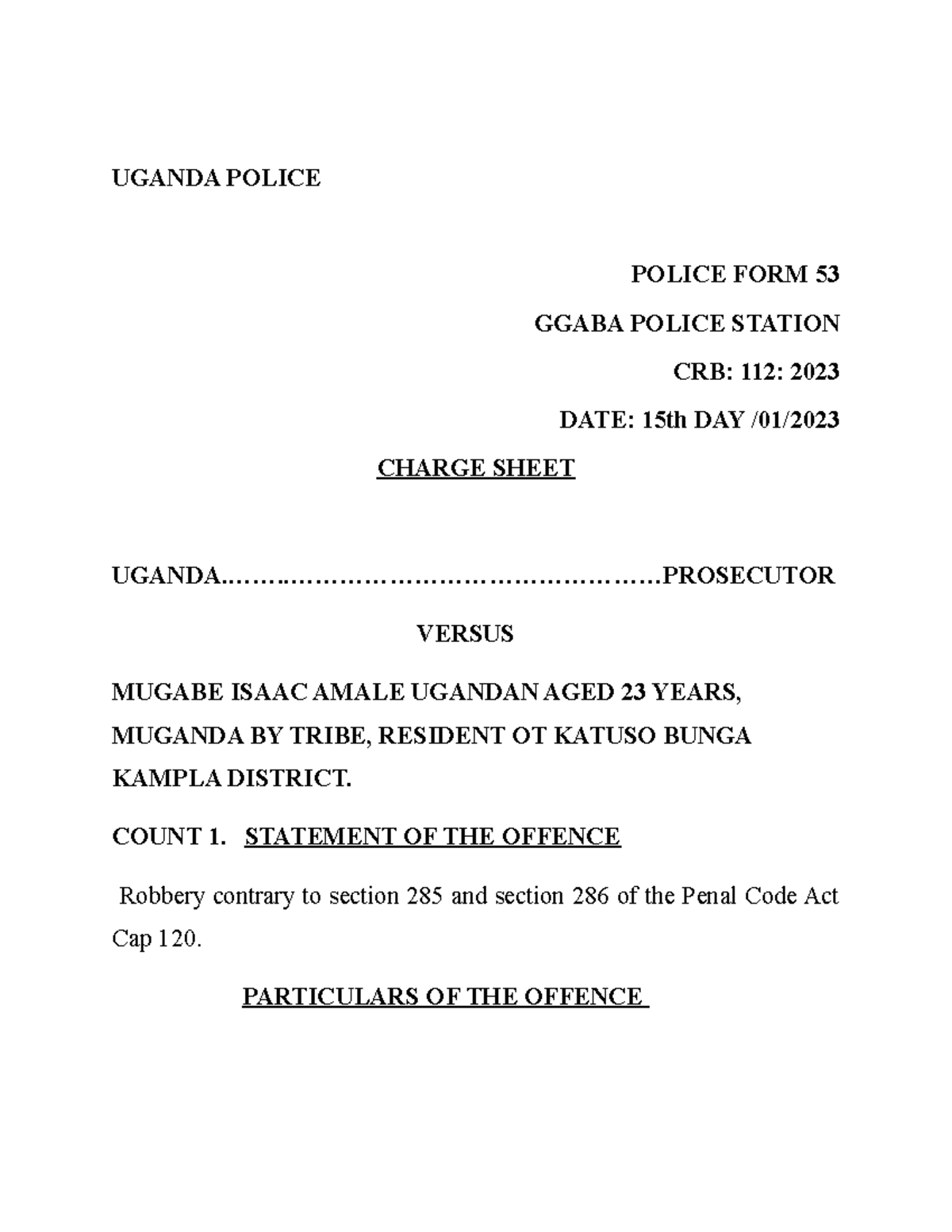 Charge Sheet No. 53: Mugabe Isaac - Robbery & Attempted Rape Case - Studocu