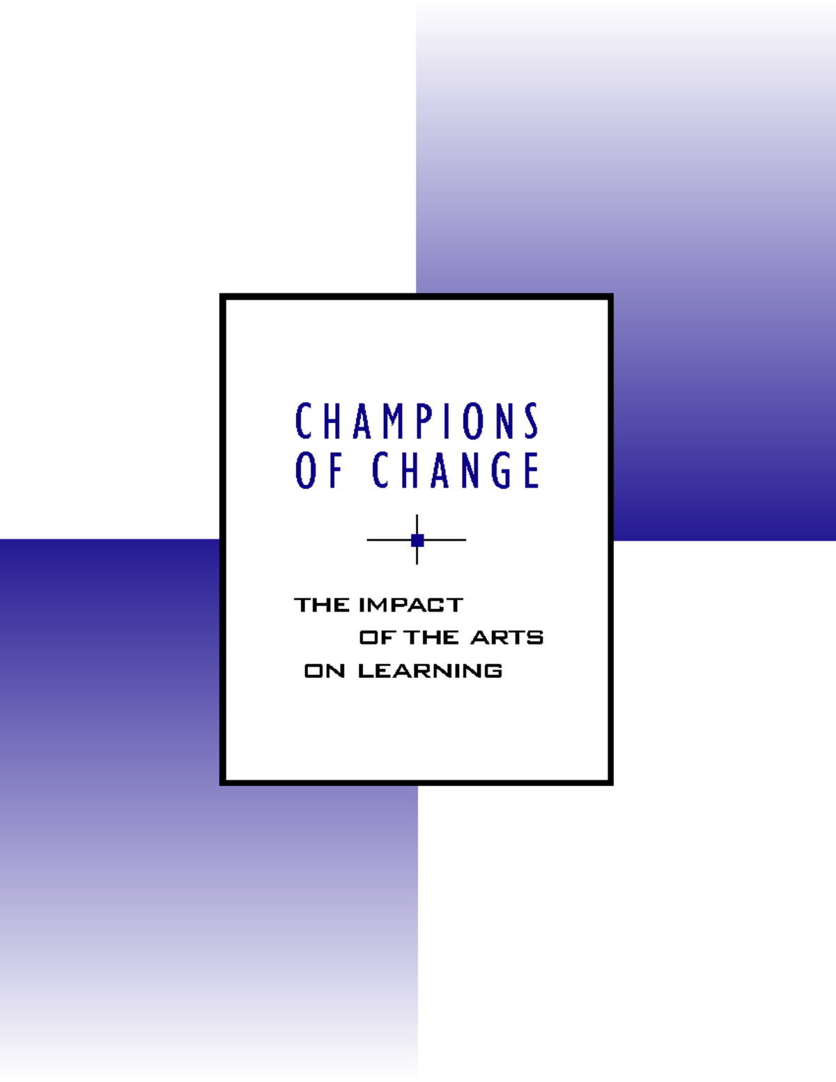 Champions of Change: The Arts' Impact on Learning and Development - Studocu
