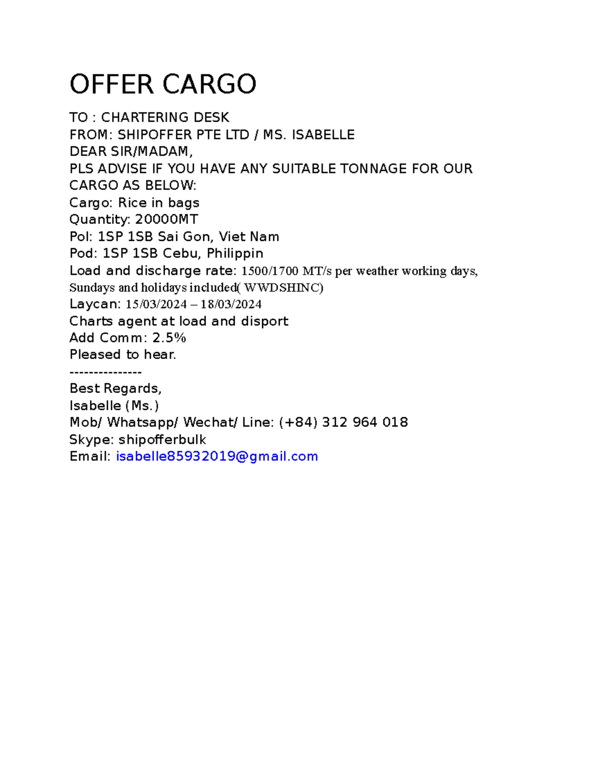 Offer Cargo - OFFER CARGO TO : CHARTERING DESK FROM: SHIPOFFER PTE LTD / MS. ISABELLE DEAR - Studocu