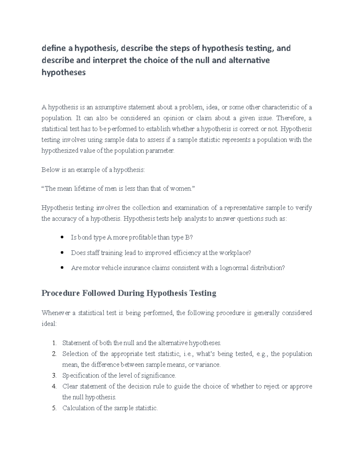 Hypothesis Testing - define a hypothesis, describe the steps of ...