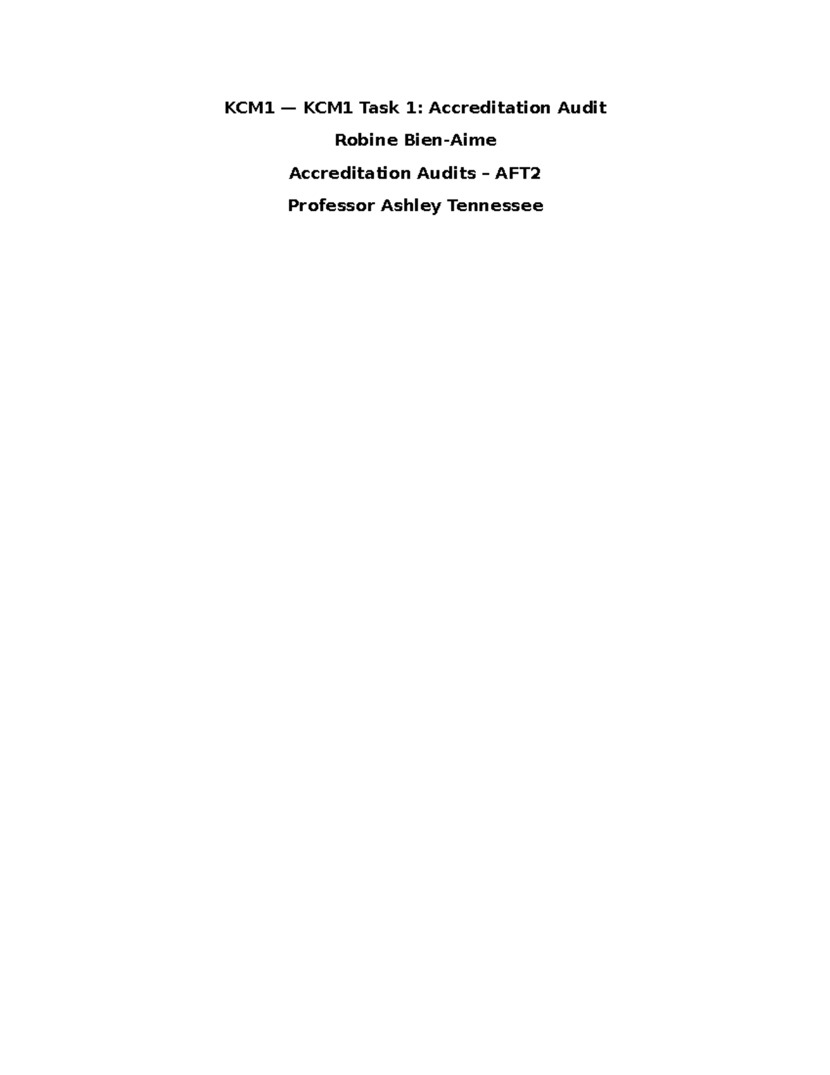 KCM1 AFT2 Accreditation Audit Case Study: Compliance & Justification ...