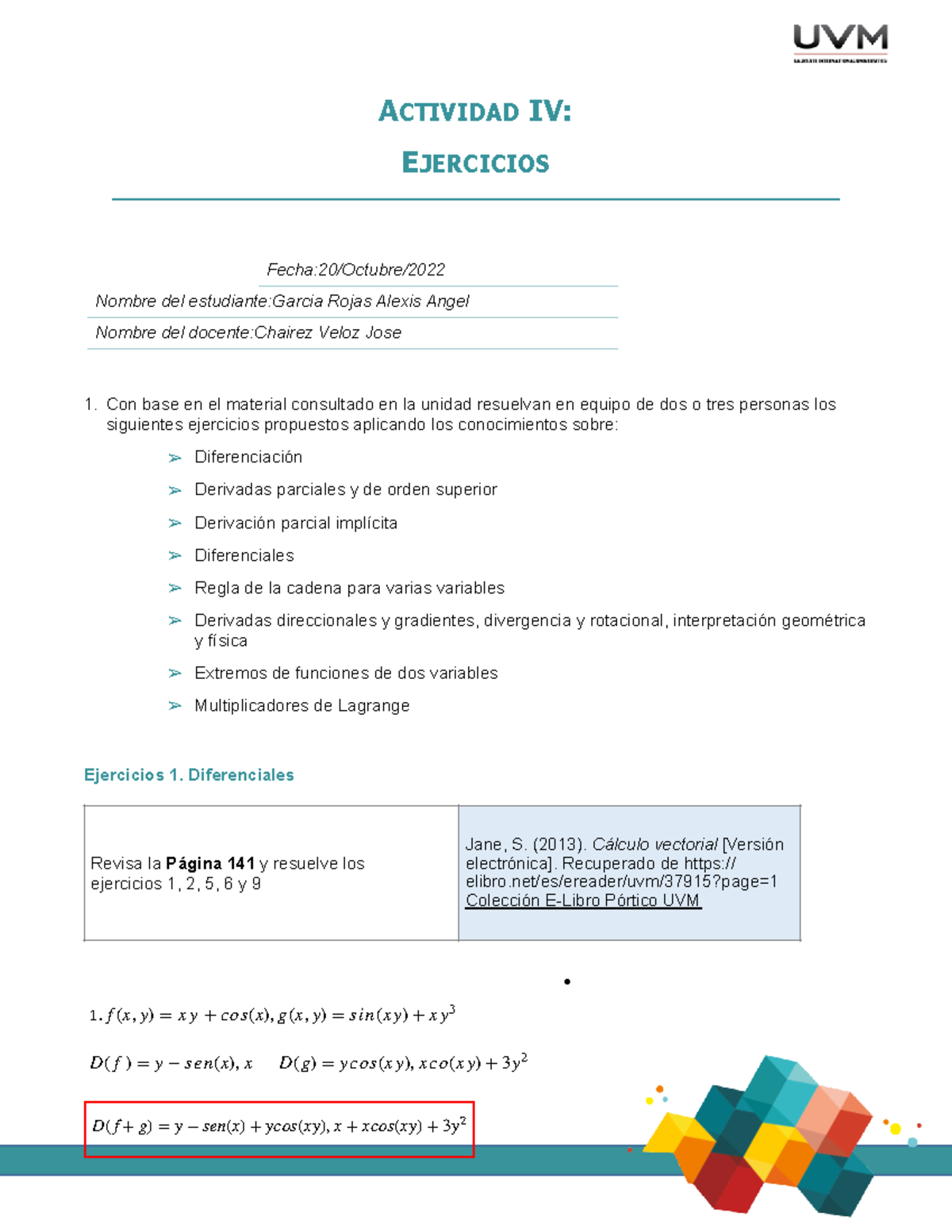 A4 AAGR - Actividad 4 Blackboard uvm - ACTIVIDAD IV: EJERCICIOS Con base en el material ...