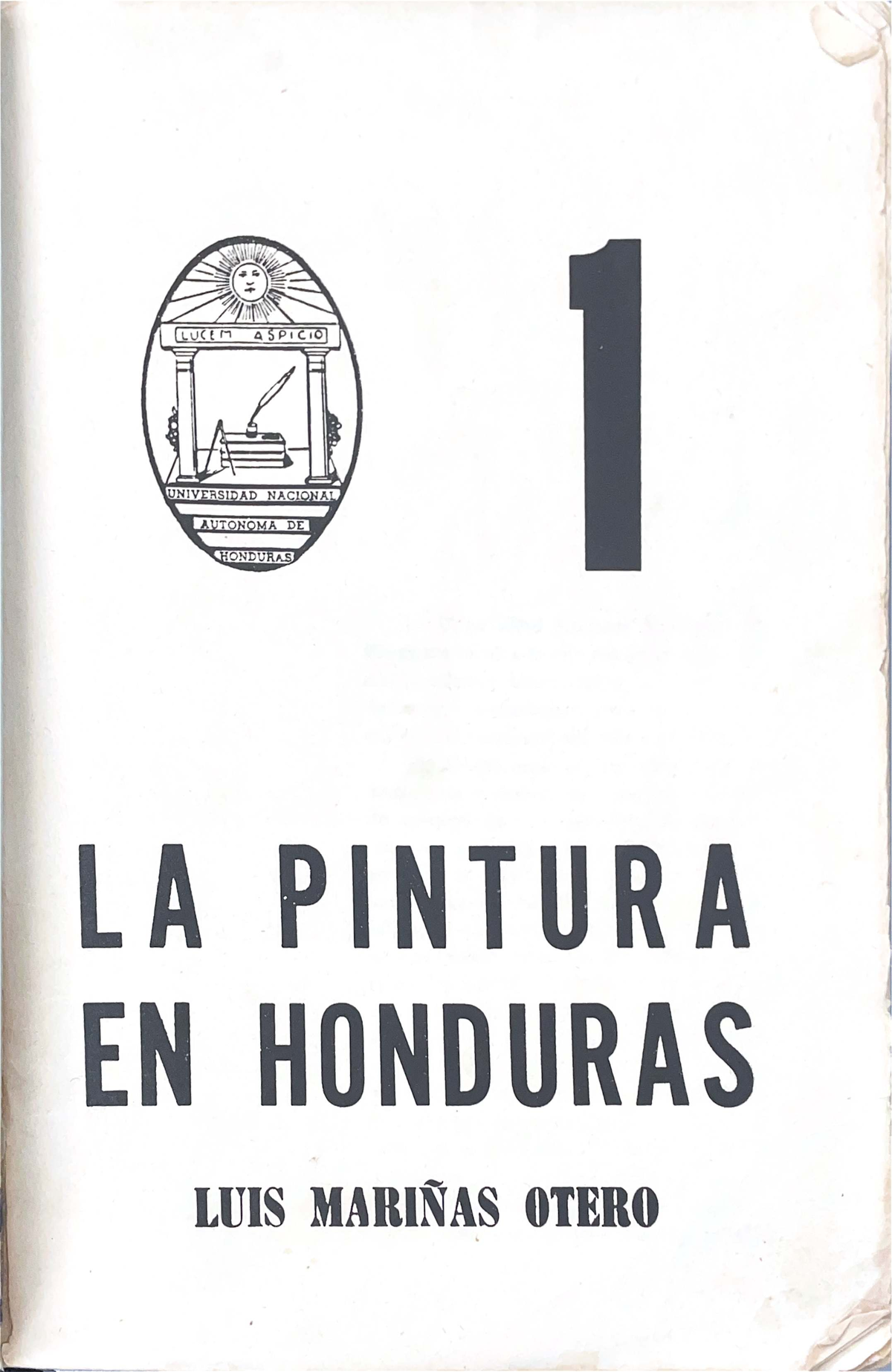 LUCEM ASPICIO: La Pintura en Honduras - Ensayo de Luis Mariñas Otero ...