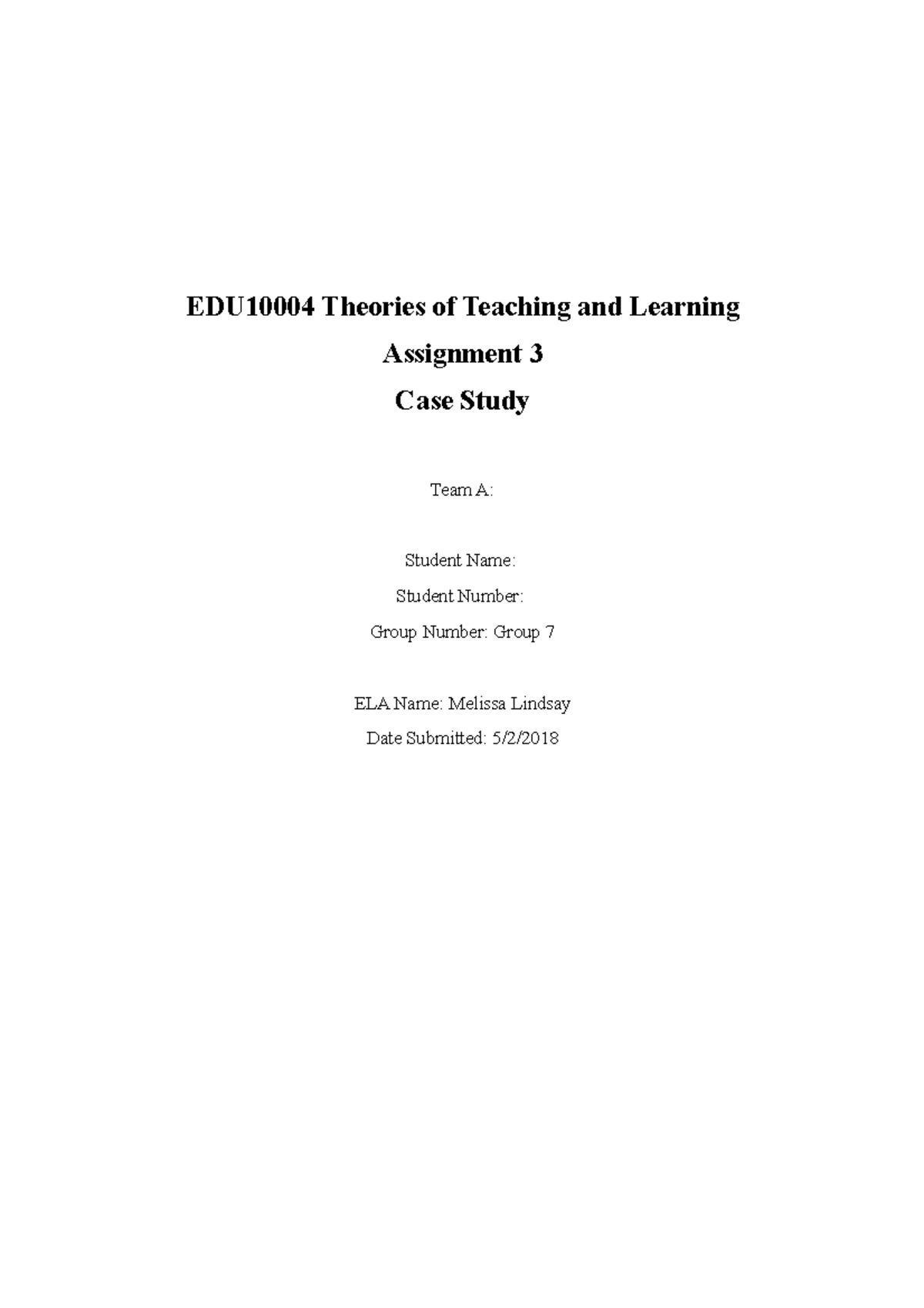 EDU10004 A3 Case Study: Analyzing Teaching Theories in Classrooms - Studocu