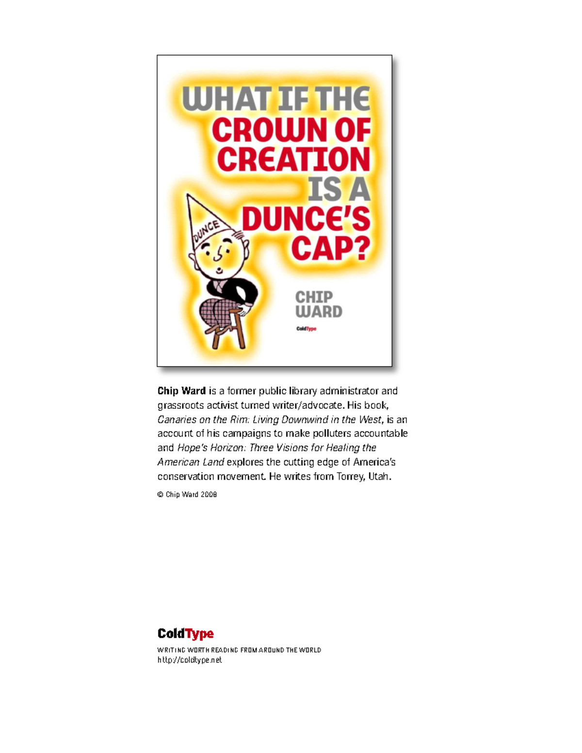 What If the Crown of Creation Were a Dunce Cap? - Chip Ward Analysis ...