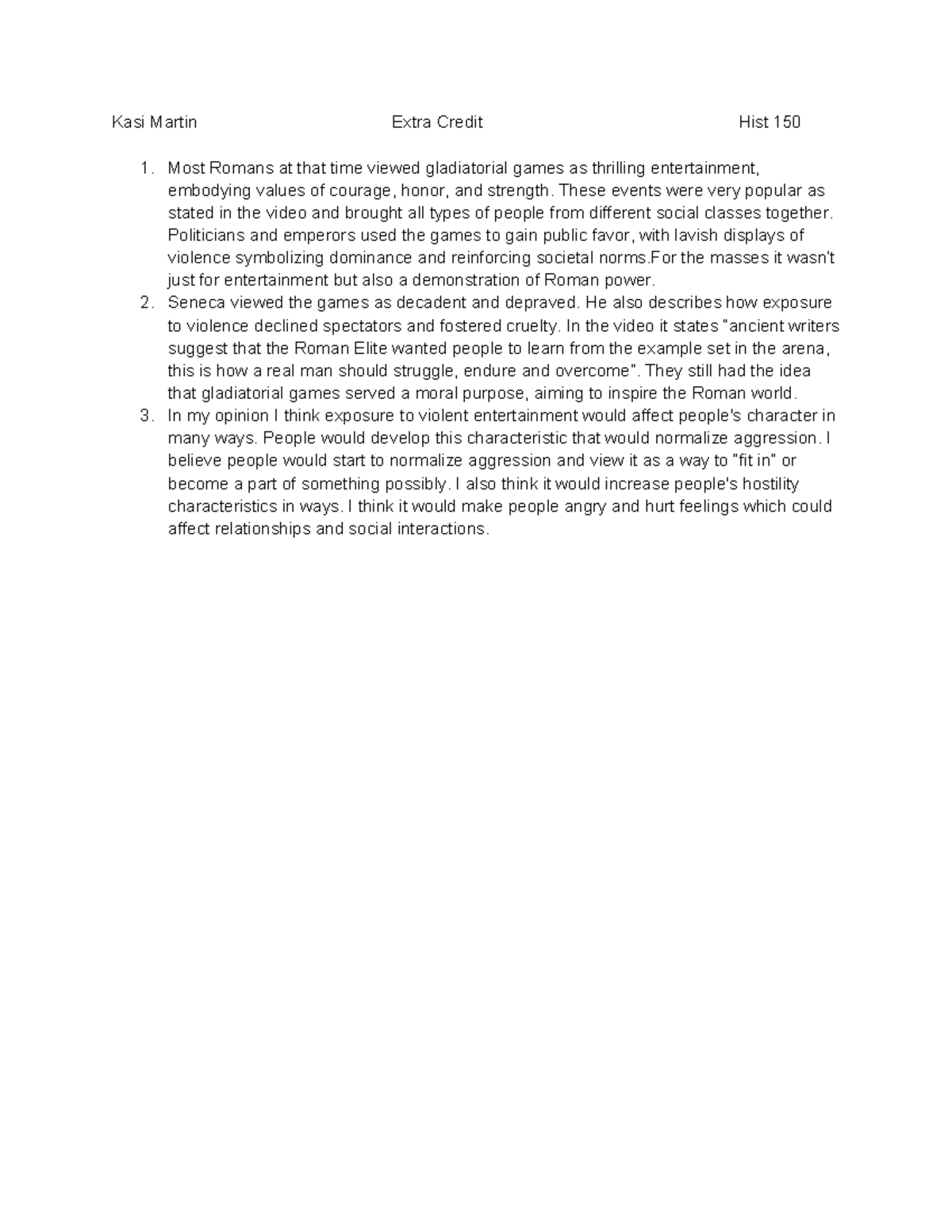 Extra Credit - history ec - Kasi Martin Extra Credit Hist 150 1. Most ...
