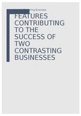 Assignment 1 Coursework - Unit 1: Exploring Business FEATURES CONTRIBUTING TO THE SUCCESS OF TWO ...
