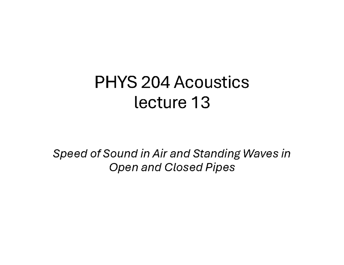 PHYS 204 Lecture 13: Speed of Sound & Standing Waves in Pipes - Studocu