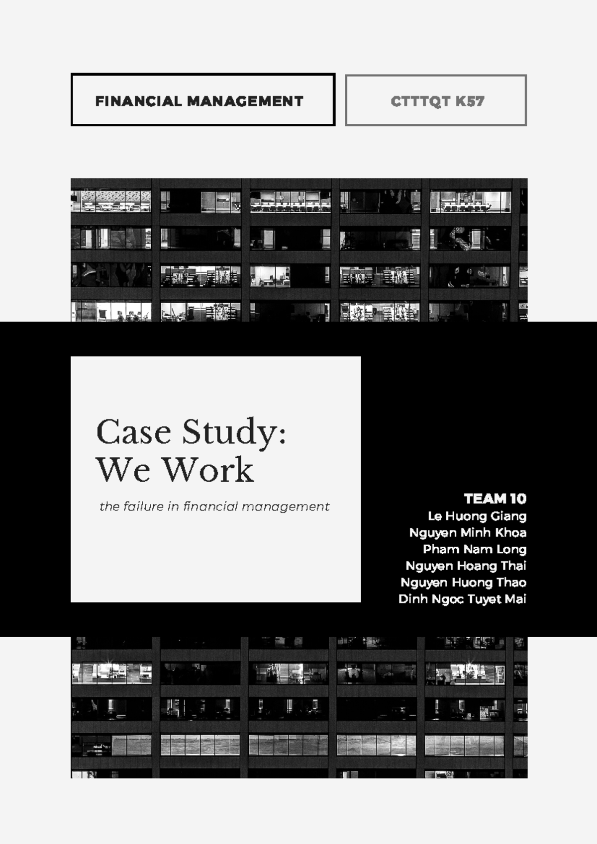 Midterm - Group Work - Case Study WeWork - ####### Case Study ...