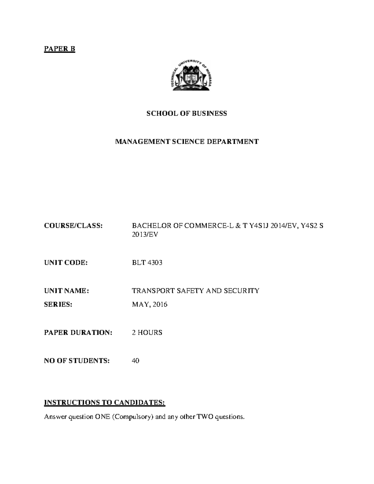 BLT 4303 Transport Safety & Security Exam Paper B - May 2016 - Studocu