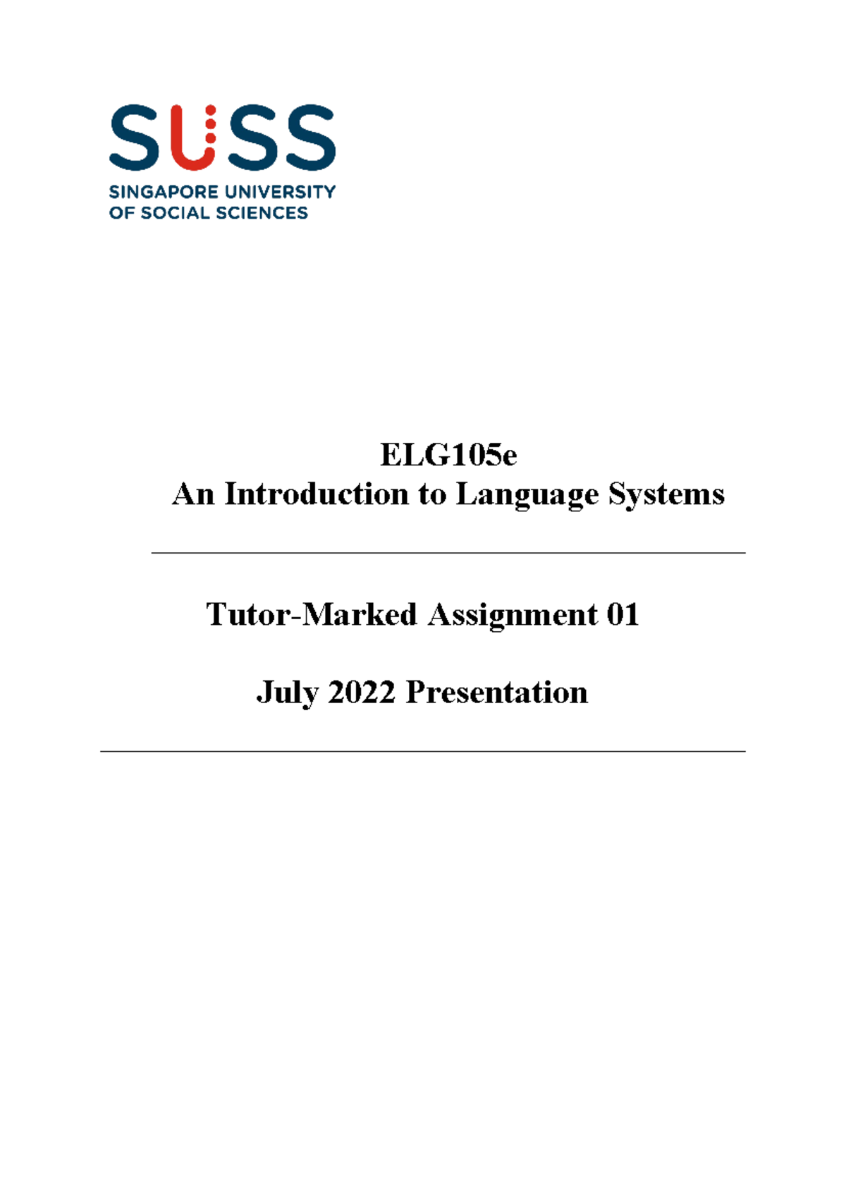 E LG105 TMA01 Booklet July 2022 - ELG105e An Introduction to Language Systems Tutor-Marked - Studocu