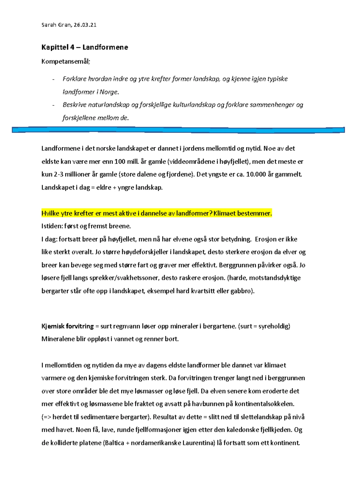 Ytre krefter kap 3 notater - Kapittel 3 – ytre krefter, landformer og ressurser i Norge Ytre ...