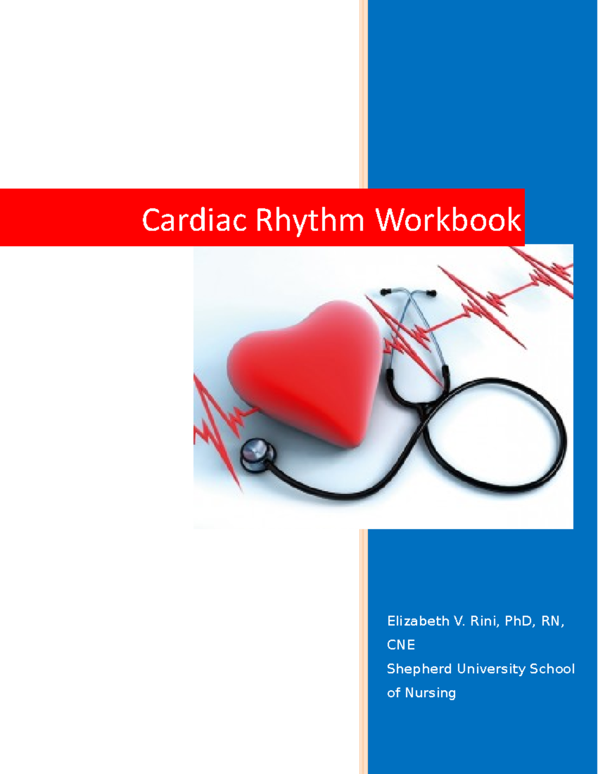 Rhythm Workbook - Elizabeth V. Rini, PhD, RN, CNE Shepherd University ...