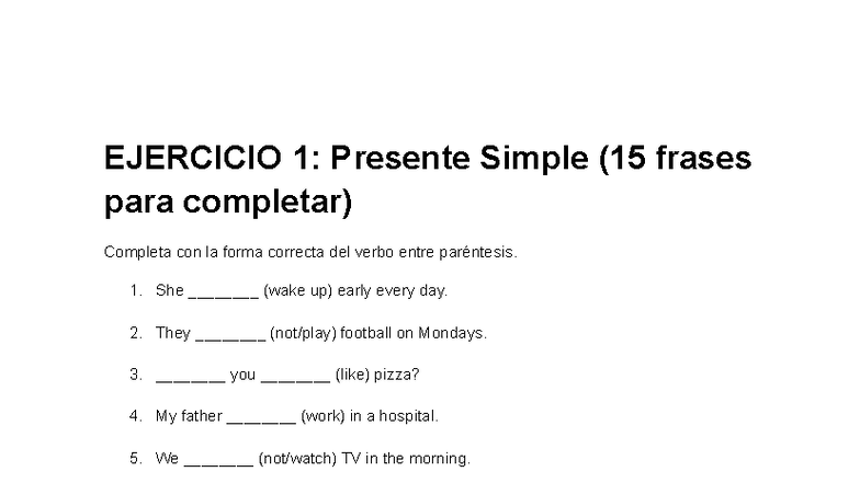 EJERCICIO 1 y 2: Presente Simple y Continuo - Gramática - Studocu
