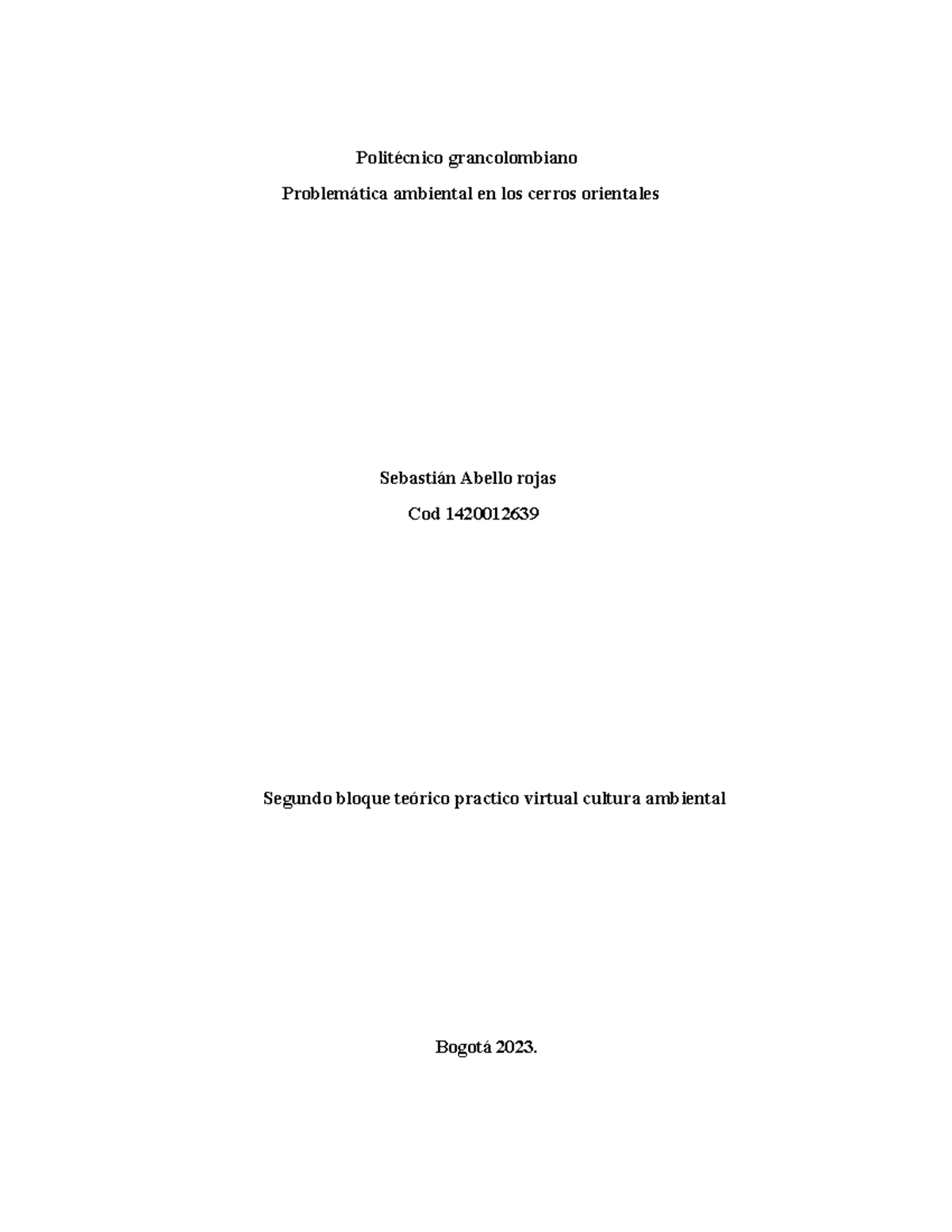 Entrega 1 Cultura Ambiental Sebastian Abello - Politécnico ...