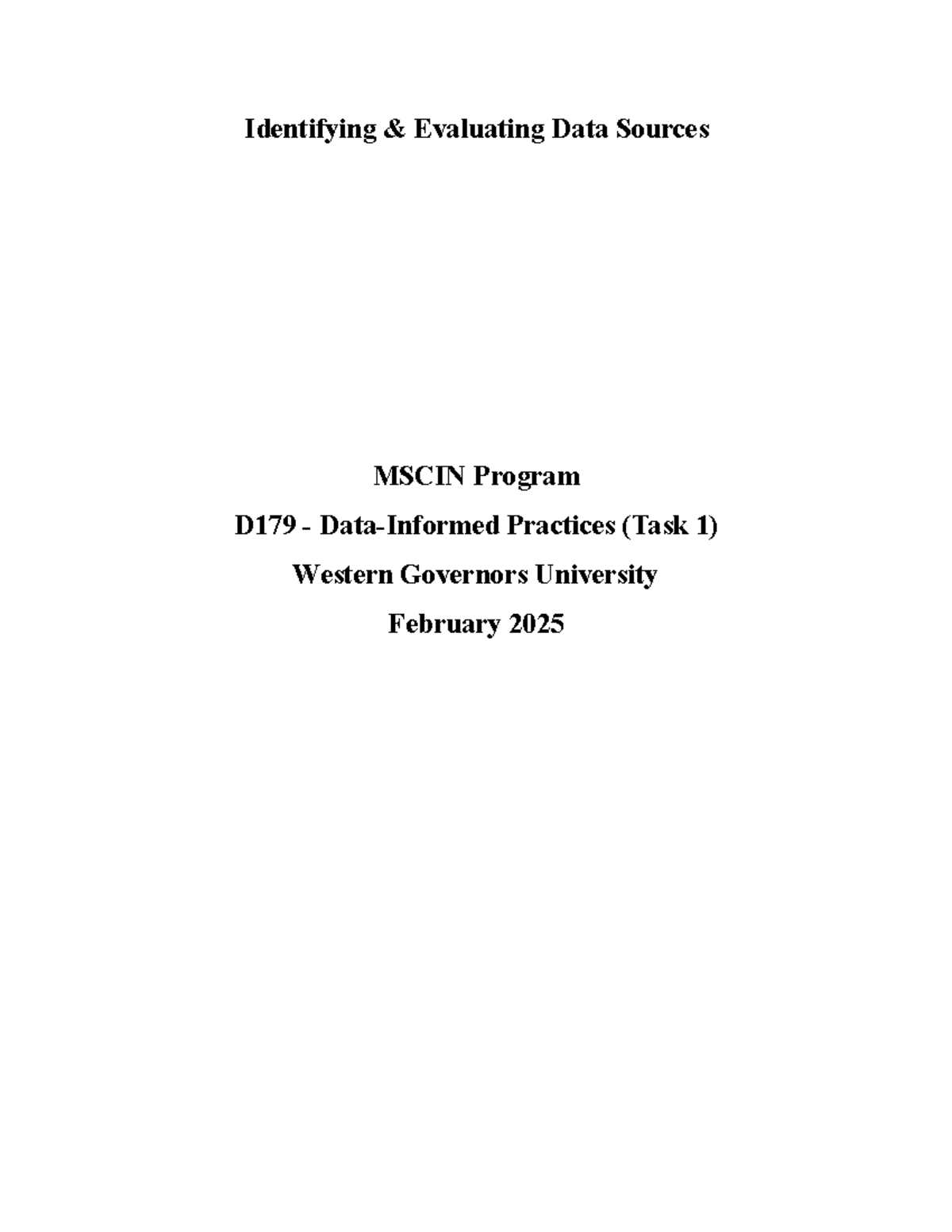 Evaluating Qualitative & Quantitative Data Sources in MSCIN D179 Task 1 - Studocu