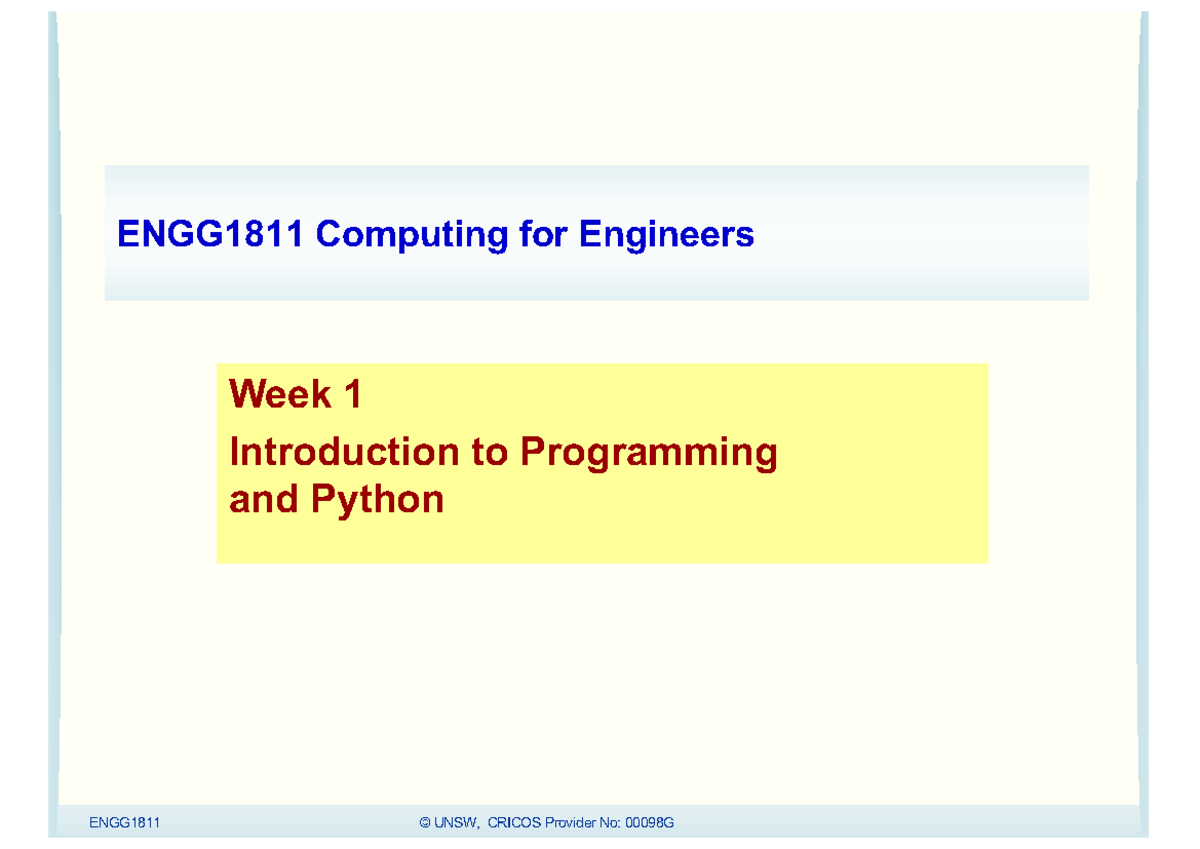 ENGG1811 Week 1: Intro to Programming & Python Basics - Studocu