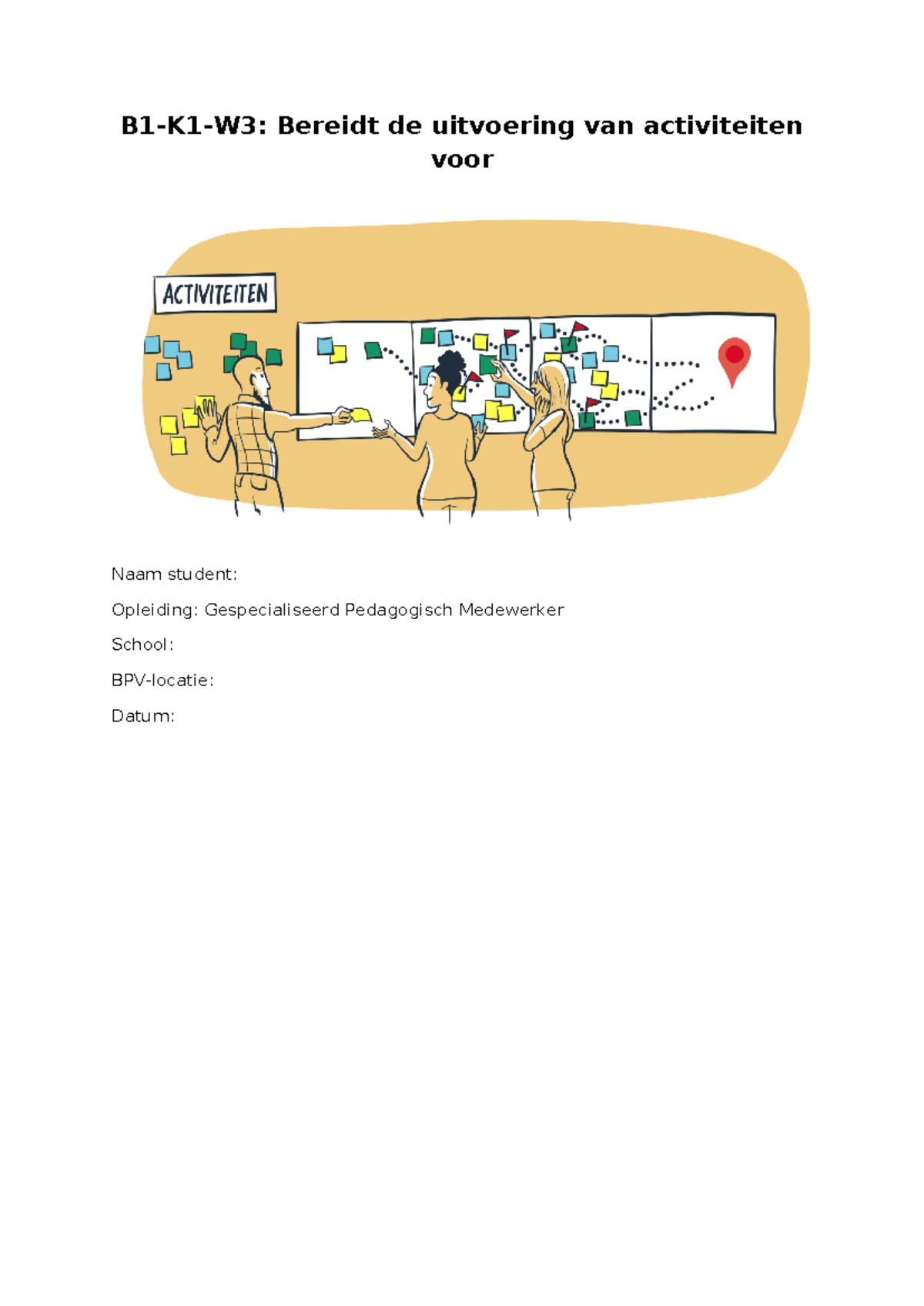 Examenverslag B1-K1-W3: Activiteitenvoorbereiding en Uitvoering ...