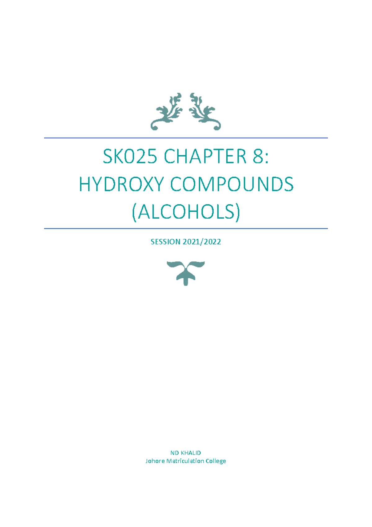 Answer SK025 Chapter 8 - SK025 CHAPTER 8: HYDROXY COMPOUNDS (ALCOHOLS ...
