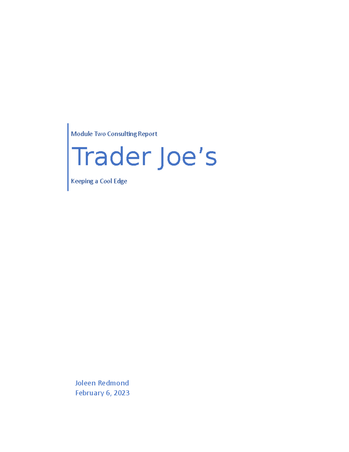 MBA 500 Final Report: Trader Joe’s Module Two Consulting Analysis - Studocu