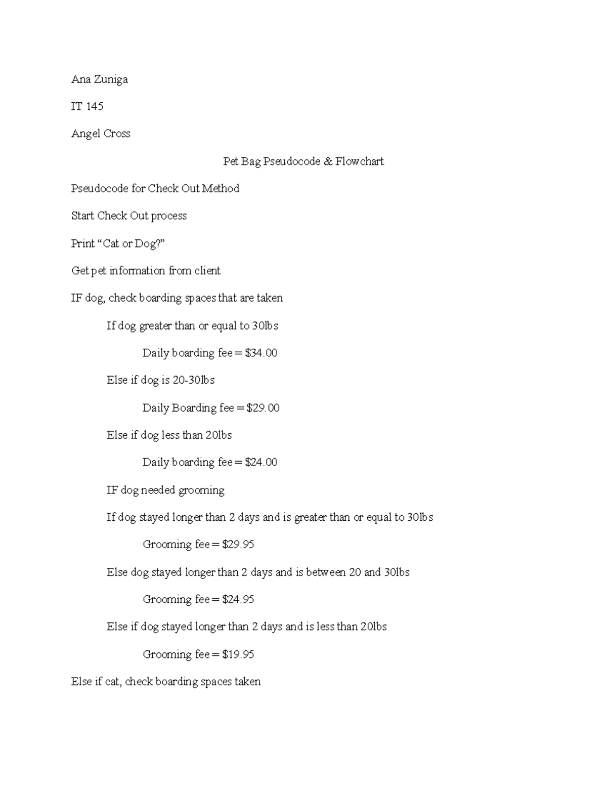 IT 145 Module 1 Milestone - Ana Zuniga IT 145 Angel Cross Pet Bag Pseudocode & Flowchart - Studocu
